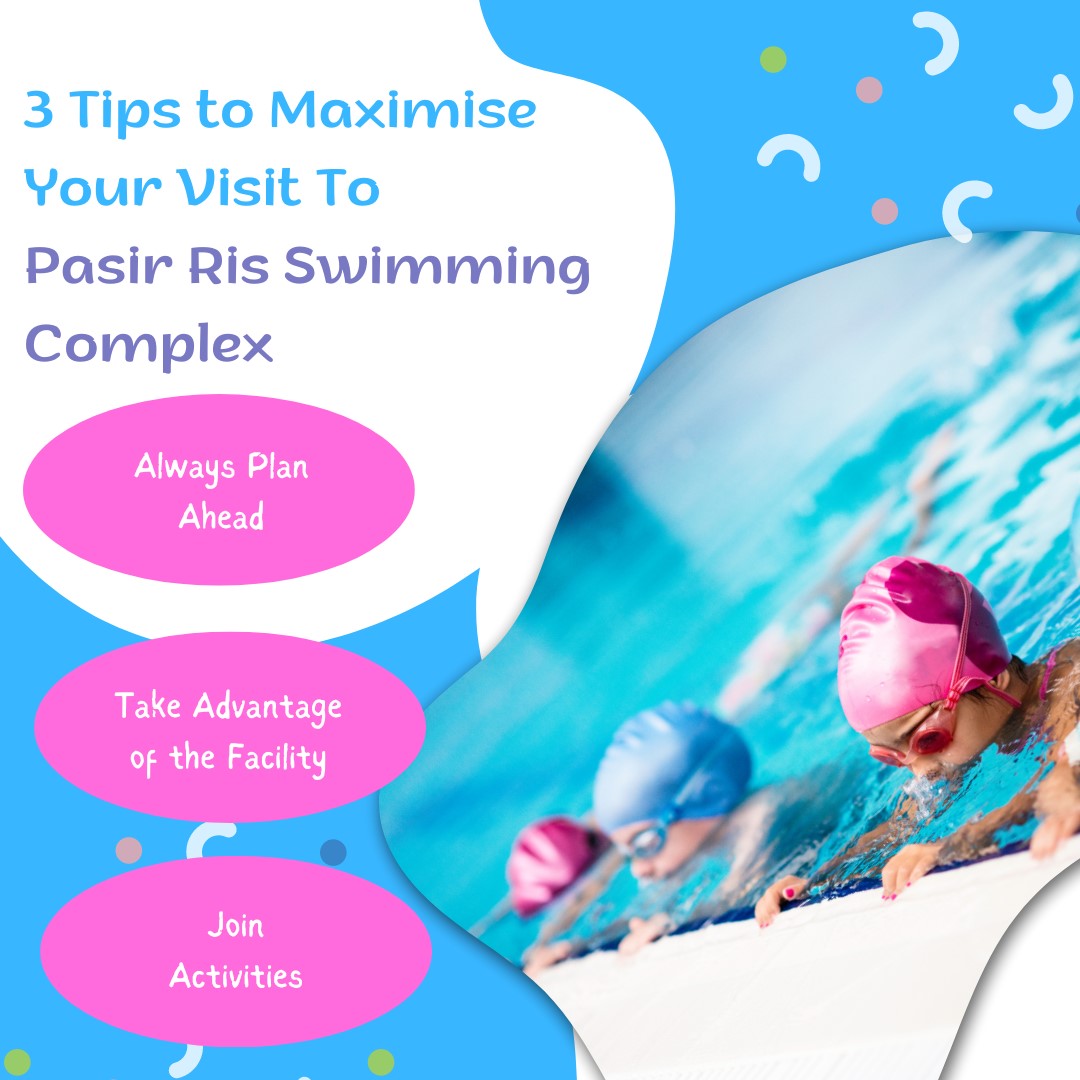 3 Tips To Maximise Your Visit To Pasir Ris Swimming Complex ...